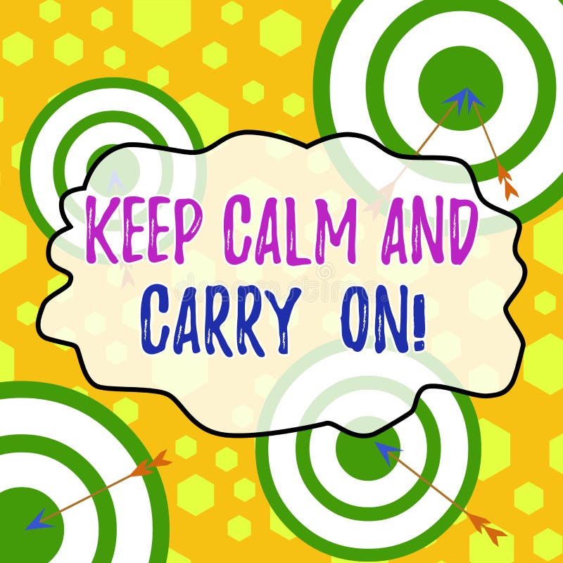 Handwriting Text Writing Keep Calm and Carry on. Concept Meaning Slogan ...