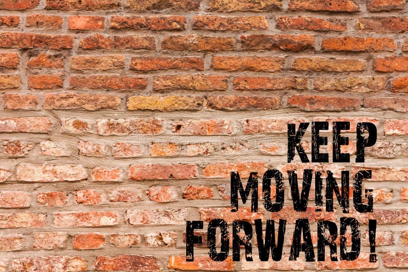 Handwriting Text Writing Keep Moving Forward. Concept Meaning Optimism ...