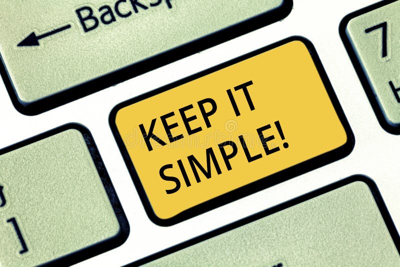 Handwriting Text Writing Keep it Simple. Concept Meaning Easy To Toss ...