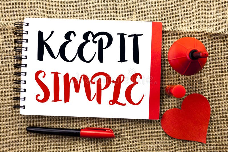 Handwriting Text Writing Keep it Simple. Concept Meaning Simplify ...