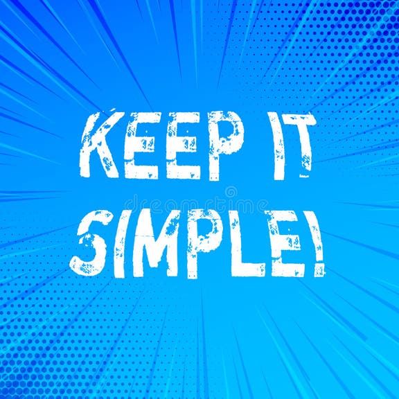 Handwriting Text Writing Keep it Simple. Concept Meaning Simplify ...