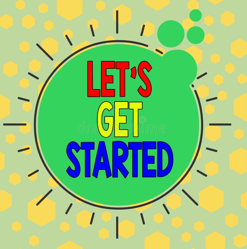 Handwriting Text Writing Let S is Get Started. Concept Meaning To Begin ...