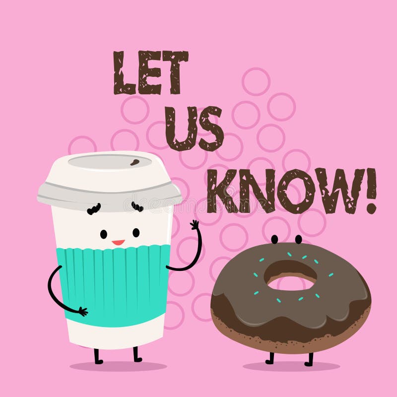 Handwriting Text Writing Let Us Know. Concept Meaning Inform about a ...