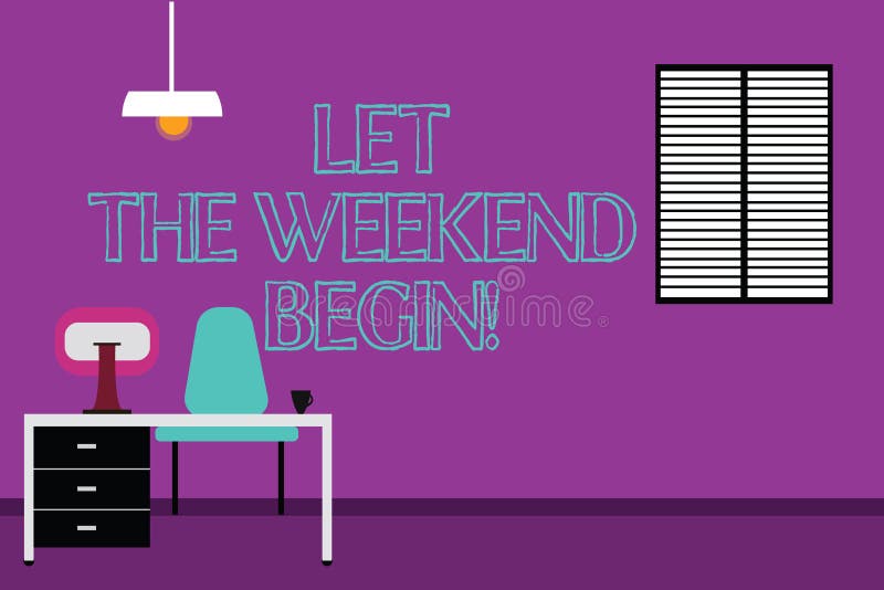 Handwriting Text Writing Let the Weekend Begin. Concept Meaning Start ...
