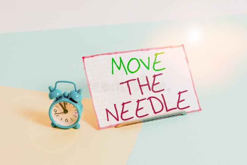 Handwriting Text Writing Move the Needle. Concept Meaning Make a ...