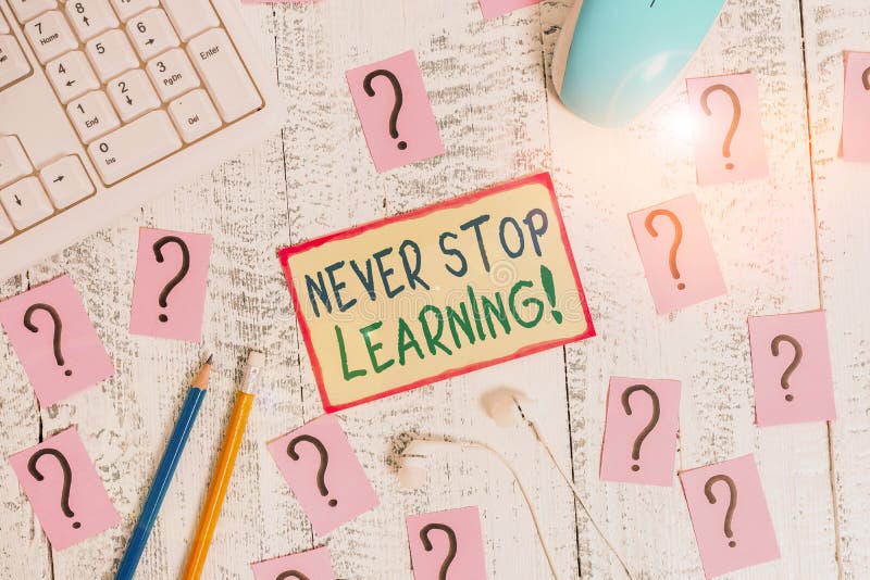 Handwriting Text Writing Never Stop Learning. Concept Meaning Keep on ... Handwriting Text Writing Never Stop Learning. Concept Meaning Keep on ...