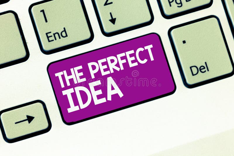 Handwriting Text Writing the Perfect Idea. Concept Meaning Exceptional ...