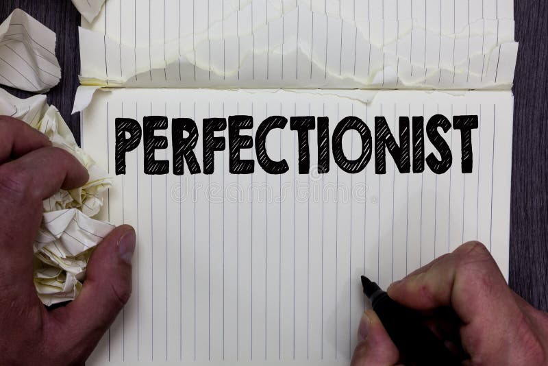 Handwriting Text Writing Perfectionist. Concept Meaning Person Who ... Handwriting Text Writing Perfectionist. Concept Meaning Person Who ...