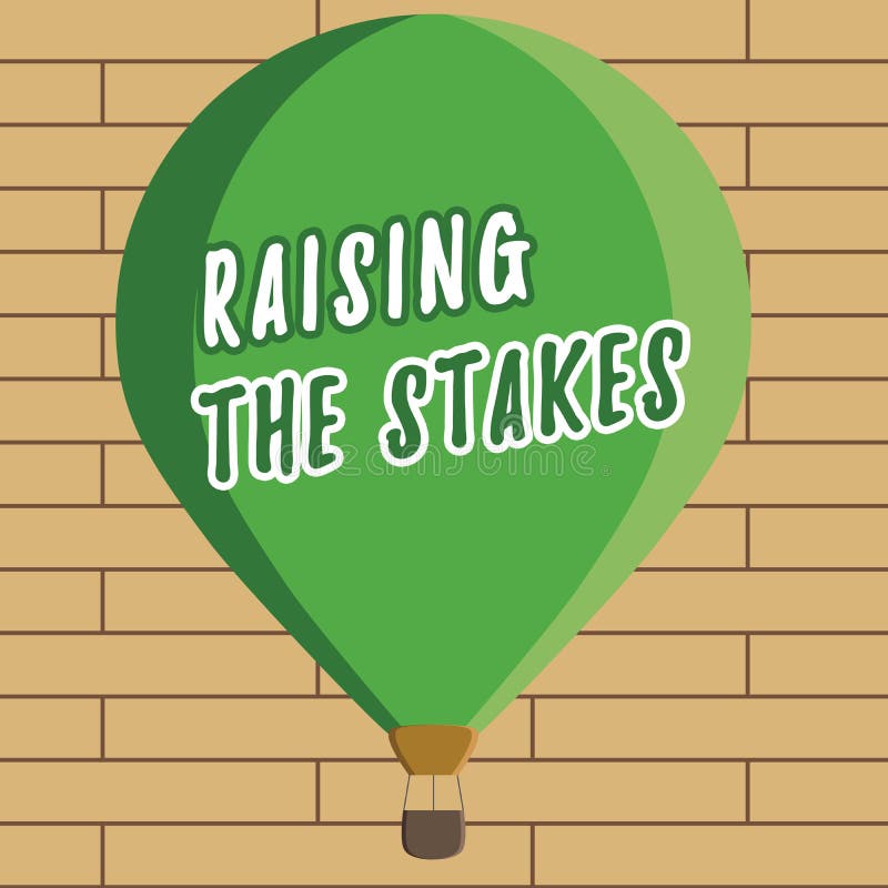 Handwriting Text Writing Raising the Stakes. Concept Meaning Increase ...