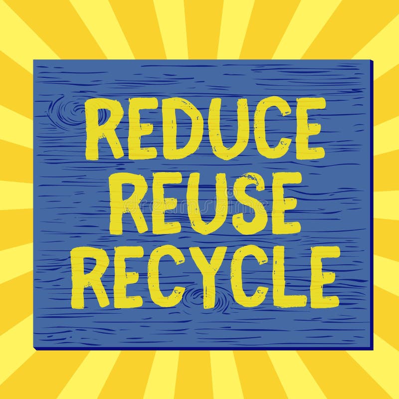 Handwriting Text Writing Reduce Reuse Recycle. Concept Meaning ...