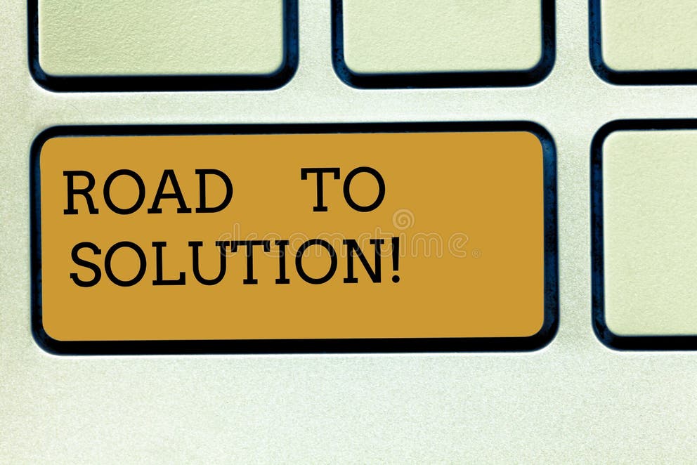 Handwriting Text Writing Road To Solution. Concept Meaning Path You Go ...