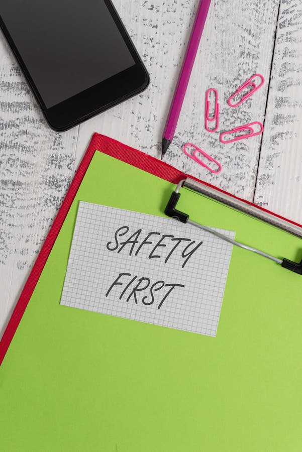 Handwriting Text Writing Safety First. Concept Meaning Used To Say that ... Handwriting Text Writing Safety First. Concept Meaning Used To Say that ...