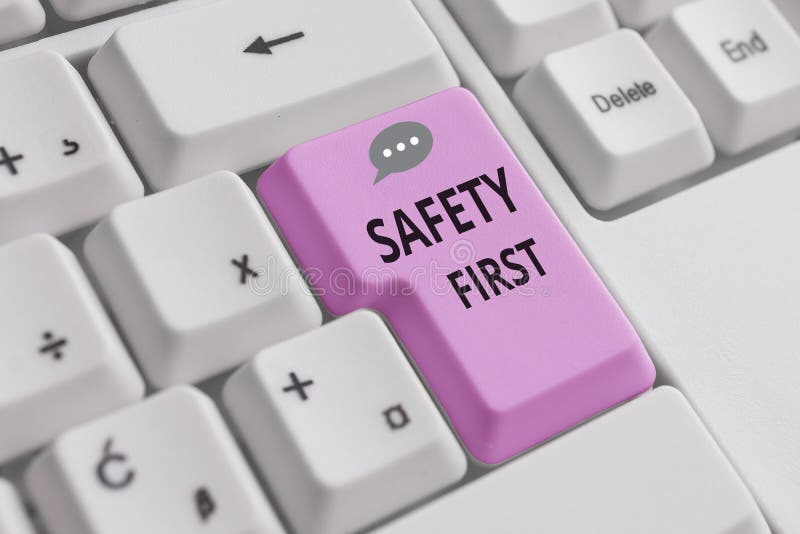 Handwriting Text Writing Safety First. Concept Meaning Used To Say that ... Handwriting Text Writing Safety First. Concept Meaning Used To Say that ...