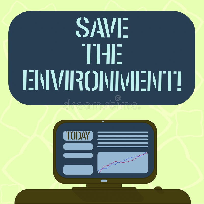 Handwriting Text Writing Save the Environment. Concept Meaning ...