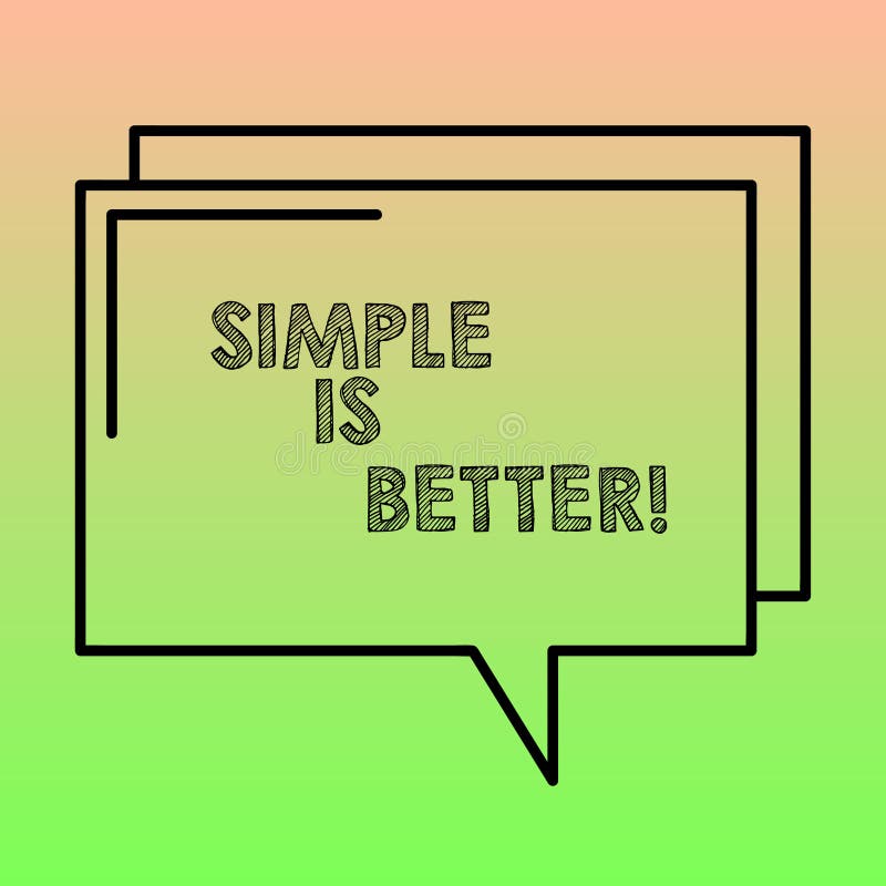 Simple is better stock illustration. Illustration of brightly - 220389418