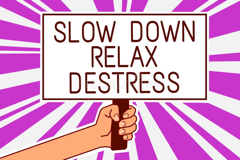 Handwriting Text Writing Slow Down Relax Destress. Concept Meaning ... Handwriting Text Writing Slow Down Relax Destress. Concept Meaning ...