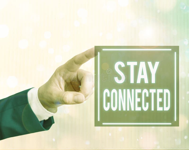 Handwriting Text Writing Stay Connected. Concept Meaning To Keep ... Handwriting Text Writing Stay Connected. Concept Meaning To Keep ...