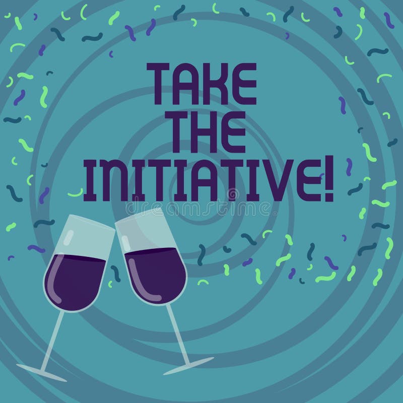 Handwriting Text Writing Take the Initiative. Concept Meaning Begin ...