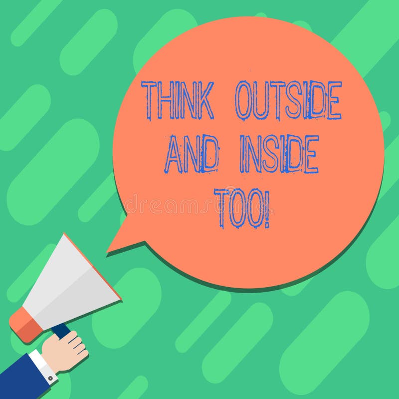 Handwriting Text Writing Think Outside and Inside Too. Concept Meaning ...