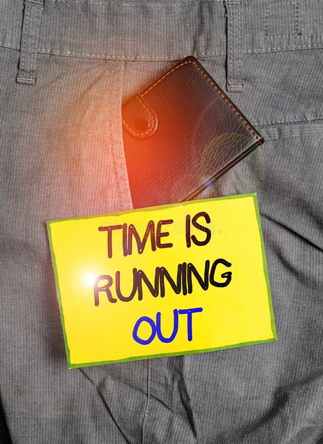 Handwriting Text Writing Time is Running Out. Concept Meaning Deadline ...