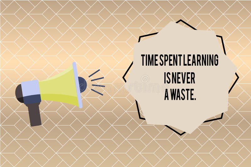 Handwriting Text Writing Time Spent Learning is Never a Waste. Stock ...