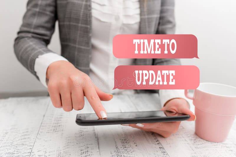 Handwriting Text Writing Time To Update. Concept Meaning Act Updating ...