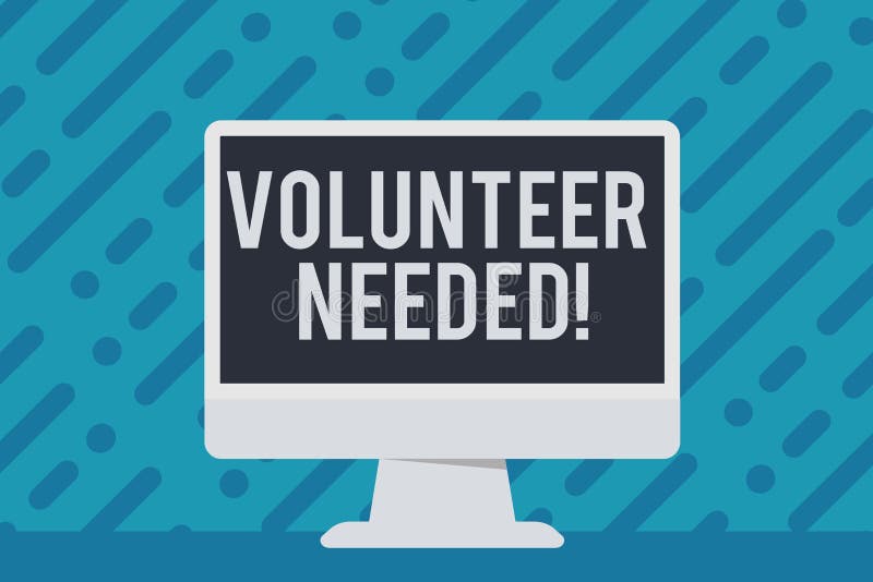 Handwriting Text Writing Volunteer Needed. Concept Meaning Asking ...