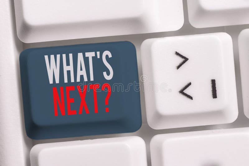 Handwriting Text Writing What S Next Question. Concept Meaning Asking ...