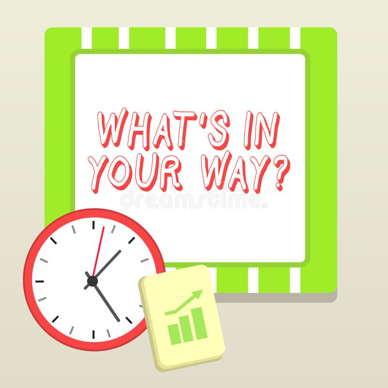 Handwriting Text Writing What S is in Your Way Question. Concept ...