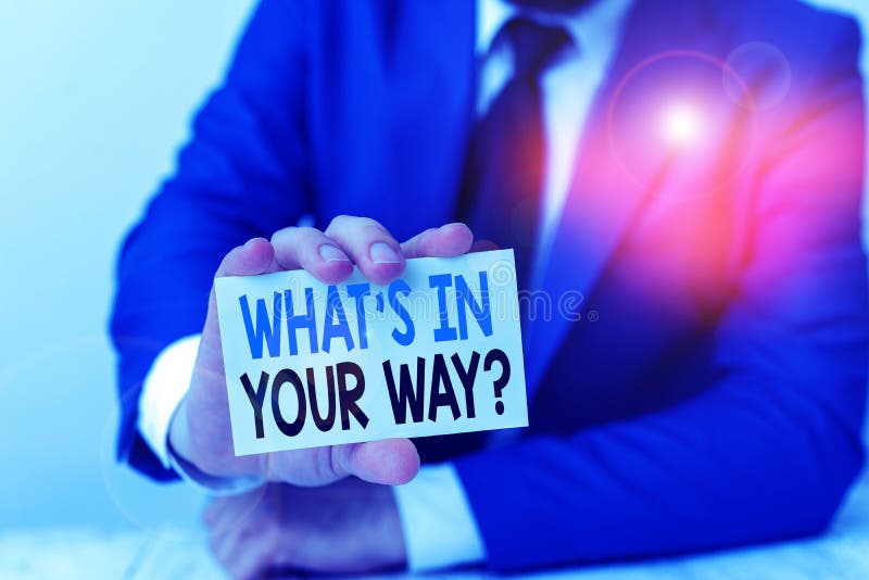 Handwriting Text Writing What S is in Your Way Question. Concept ...