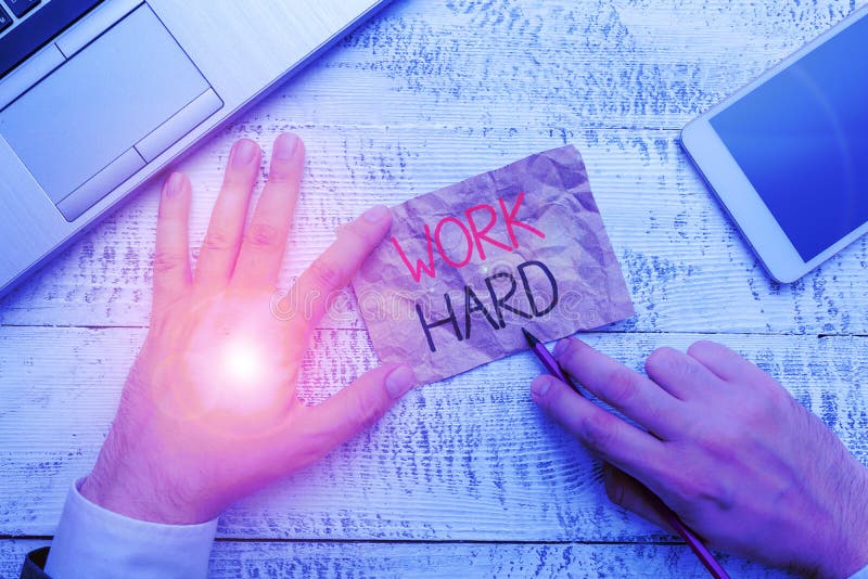 Handwriting Text Writing Work Hard. Concept Meaning Laboring that Puts ...