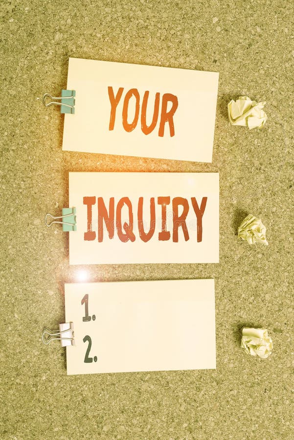 Handwriting Text Writing Your Inquiry. Concept Meaning the Act of ...