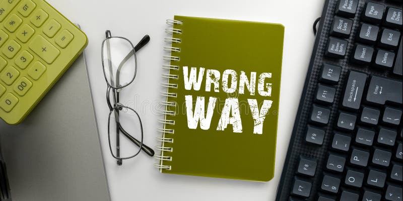 Text Showing Inspiration Wrong Way. Business Idea Taking an Unsuitable ...