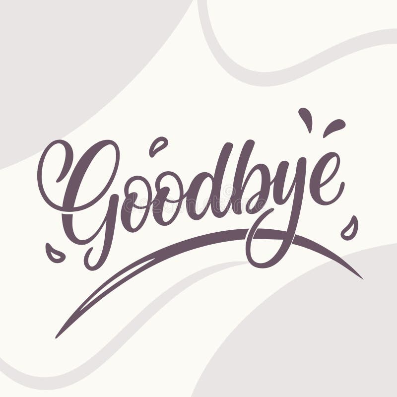 Handwritten Goodbye Calligraphy with a Wavy Lin Stock Vector ...