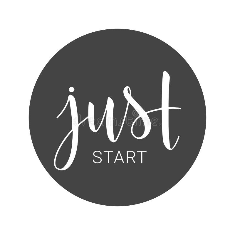 Handwritten Lettering of Just Start on White Background Stock Vector ...