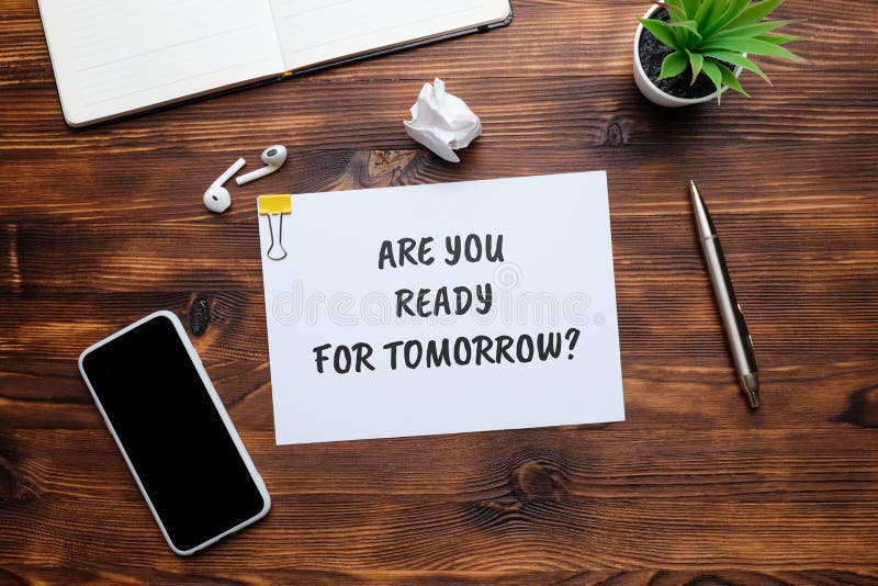 Handwritten Question are You Ready for Tomorrow Concept on Paper Stock ...