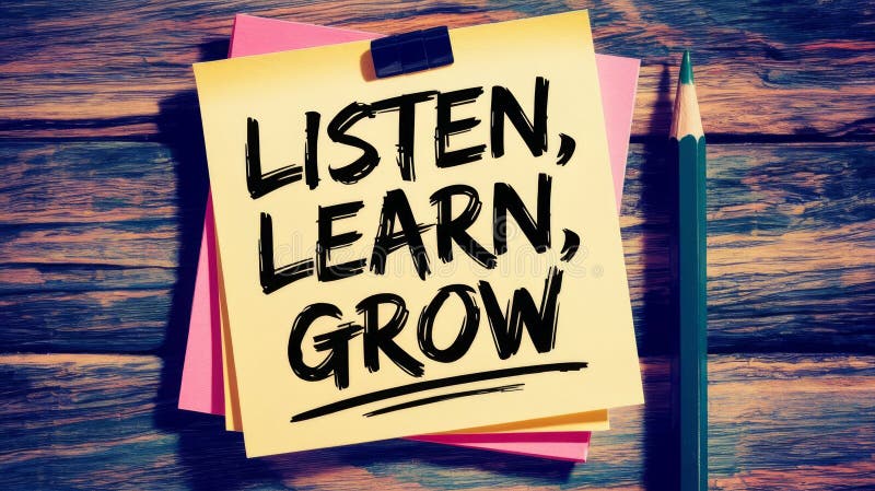 Handwritten Reminder on Sticky Note: "Listen, Learn, Grow" for Personal ...