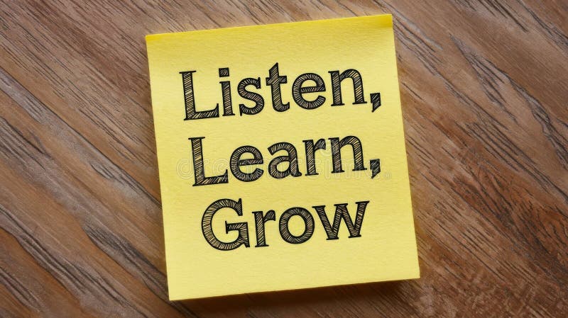 Handwritten Reminder on Sticky Note: "Listen, Learn, Grow" for Personal ...