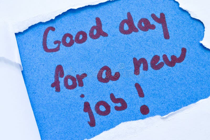 Good Day for a New Job Text Stock Photo - Image of logo, design: 334696610
