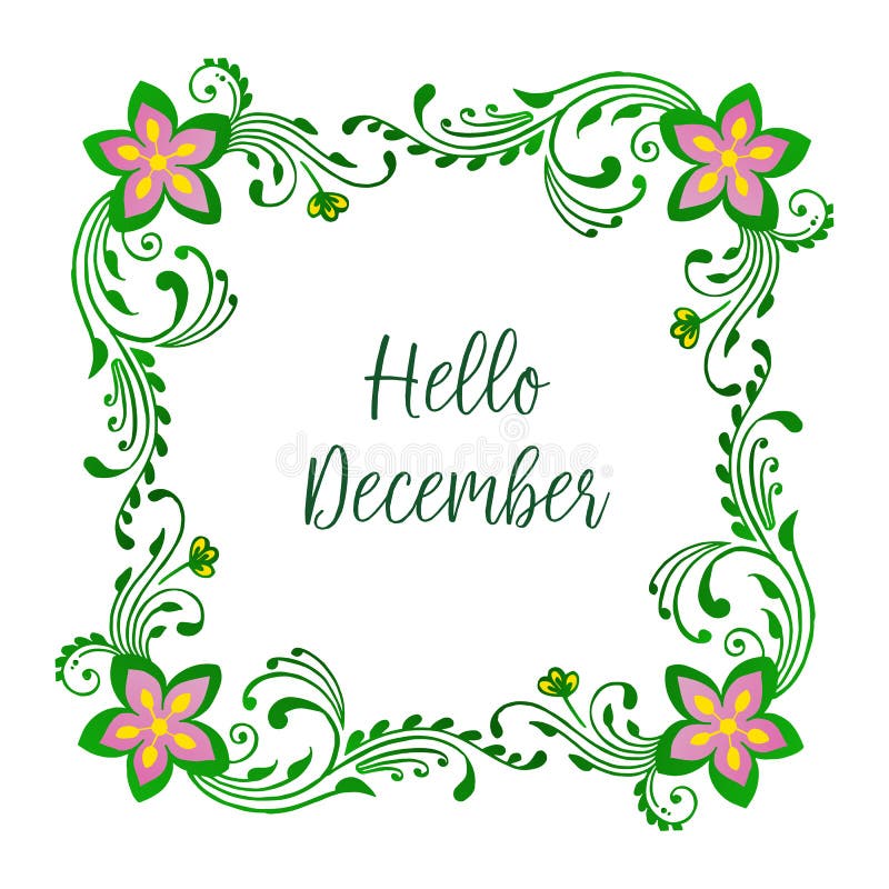 Handwritten Text Hello December, with Green Leafy Flower Frame. Vector ...