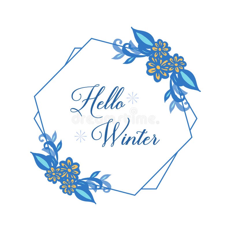 Handwritten Text Hello Winter, with Bright Blue Leafy Flower Frame ...