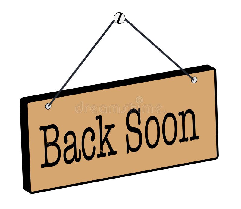 Hanging Back Soon Sign stock vector. Illustration of shop - 307740473