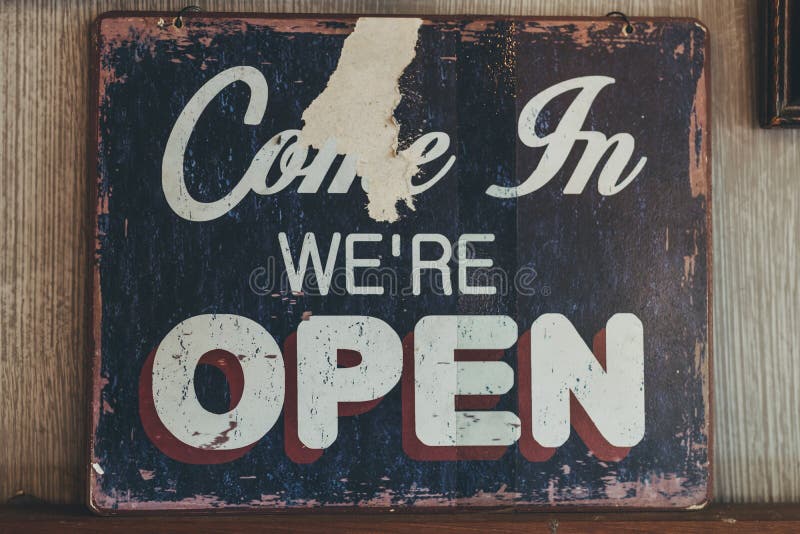 Hanging Vintage Open Sign. Come in we are Open Stock Image - Image of ...