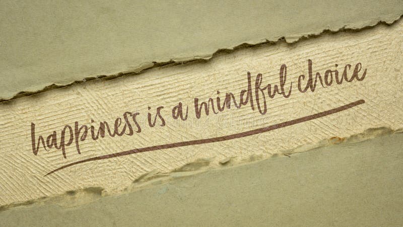 Happiness is a Mindful Choice Inspirational Note Stock Image - Image of ...