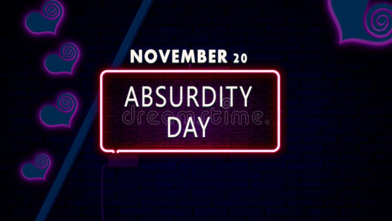 Happy Absurdity Day, November 20. Calendar of November Retro Neon Text ...