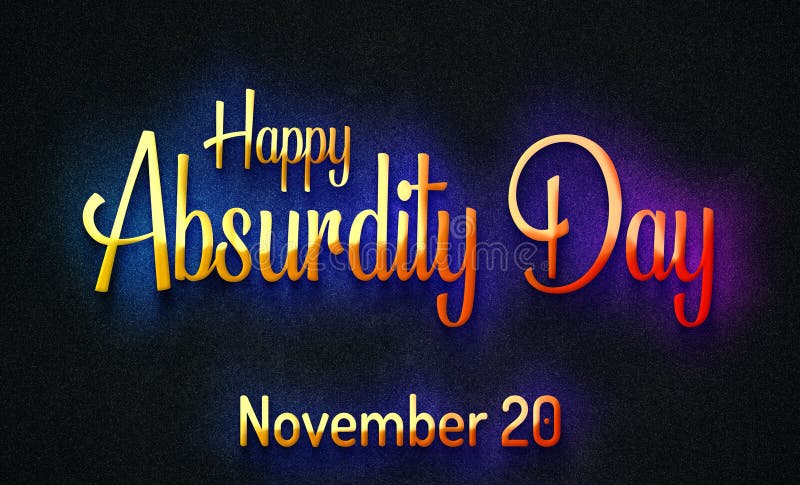 Happy Absurdity Day, November 20. Calendar of November Retro Text ...