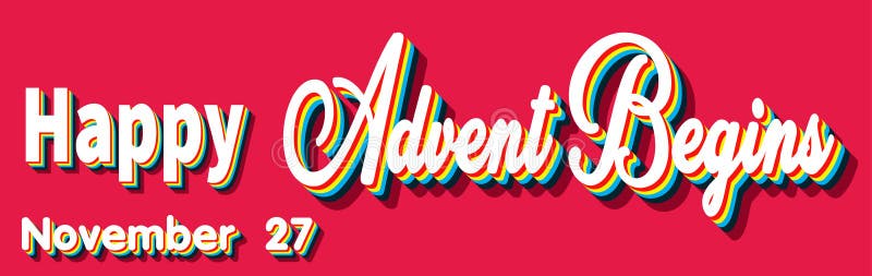Happy Advent Begins, November 27. Calendar of November Retro Text ...