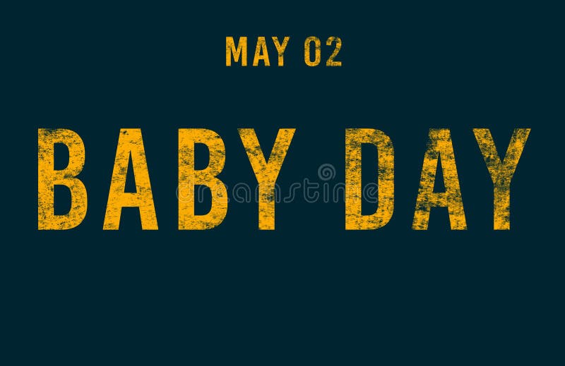 Happy Baby Day, May 02. Calendar of May Text Effect, Design Stock ...