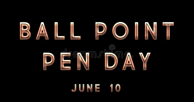 Happy Ball Point Pen Day, June 10. Calendar of June Text Effect, Design ...