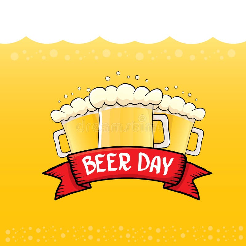 Happy Beer Day Vector Graphic Poster. Stock Vector - Illustration of ...